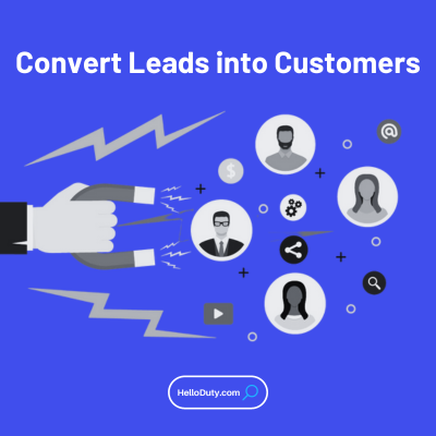 HelloDuty - How to Convert Leads into Customers